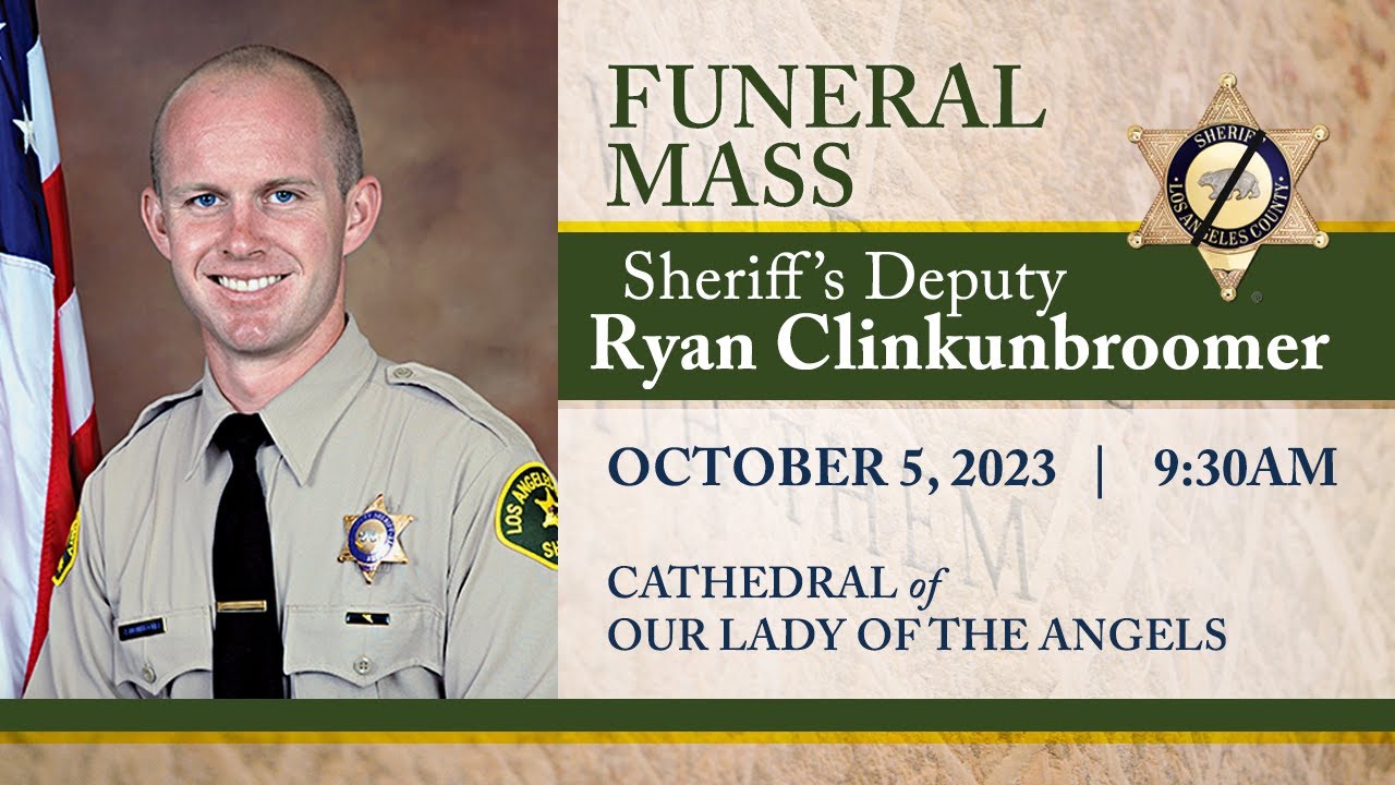 Funeral Mass of Sheriff’s Deputy Ryan Clinkunbroomer - YouTube