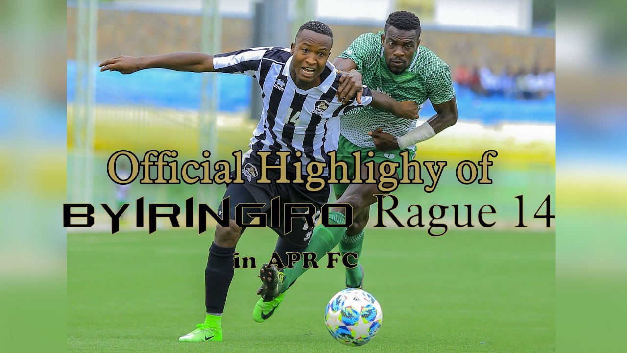 BYIRINGIRO Rague 14 OFFICIAL Highlight - YouTube