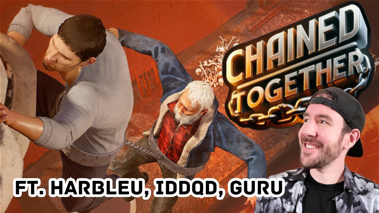 Chained Together is Insanely Fun | With Guru, Harbleu, IDDQD ...