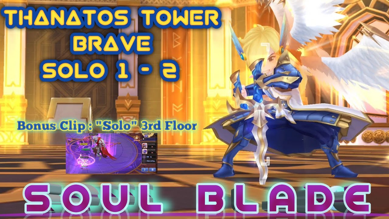 Soul Blade "Solo" Thanatos Tower Brave 1 - 3 | Ragnarok M: Eternal Love ...