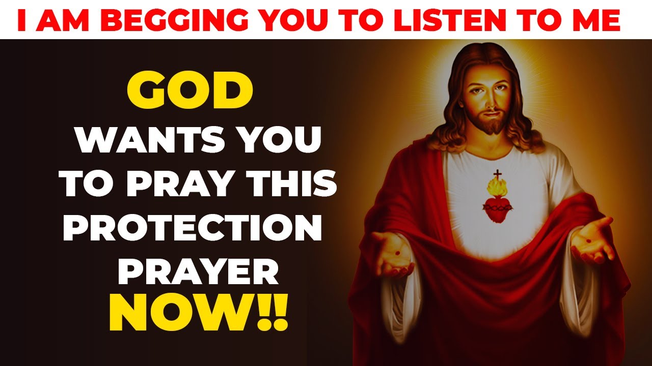 GOD IS BEGGING YOU TO WACTH THIS NOW | A Powerful Prayer For ...