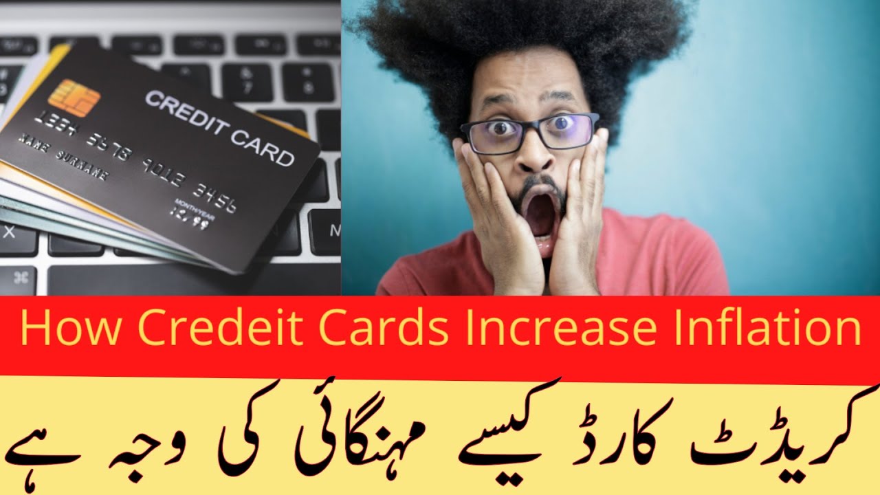 How Credit Cards increase Inflation in the country ? Reasons of ...
