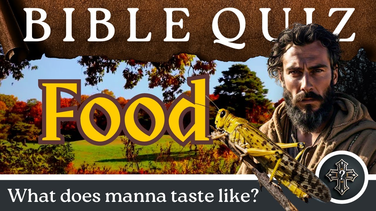 Bible Quiz on FOOD in the Old and New Testament | 📖 ️ | 24 Questions ...