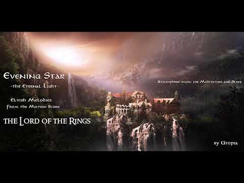 Evening Star the Eternal Light   Elvish Melodies from the Motion Score  The Lord of the Rings