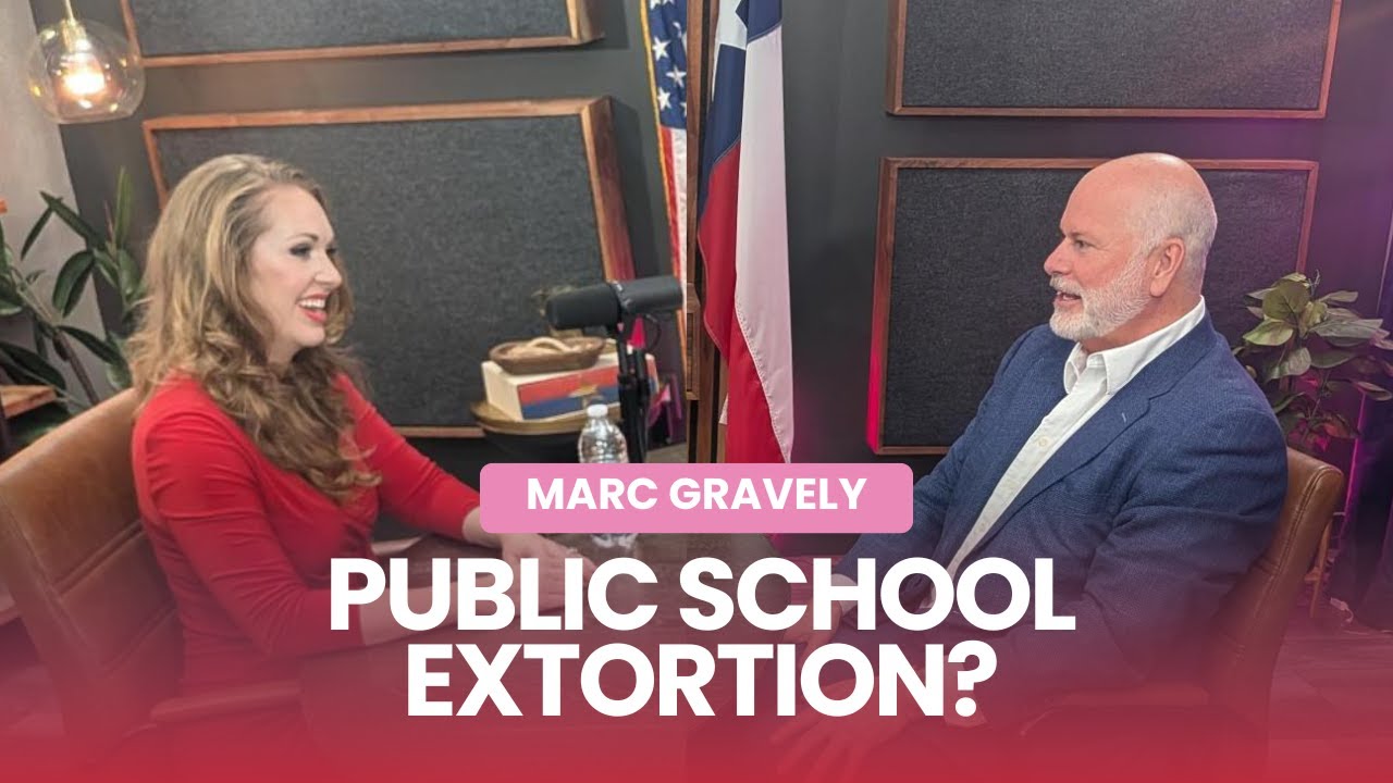 Are Texas Public Schools Being Extorted? w/ Marc Gravely | Parent ...