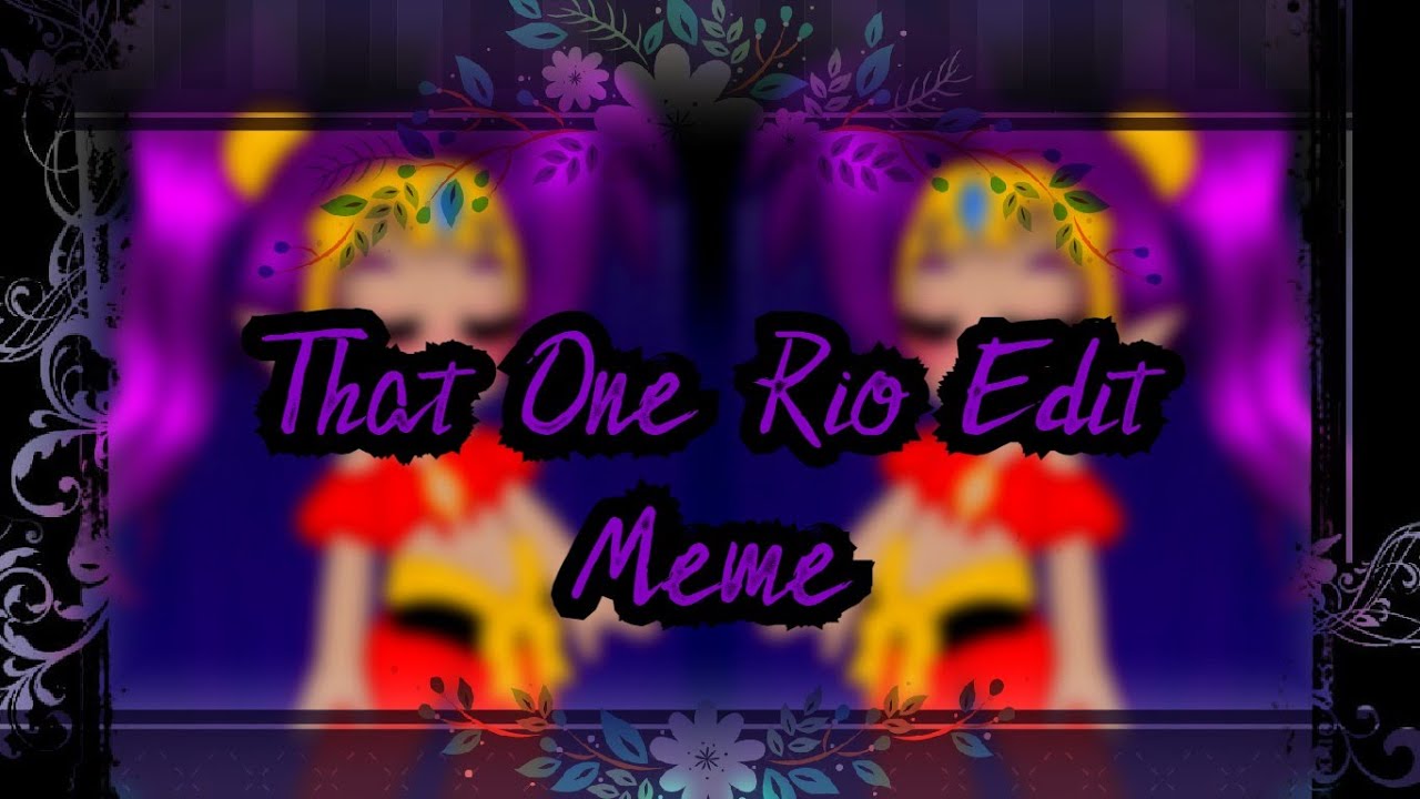 That One Rio Edit // Shantae & her friends // Audio Not Mine // GL2 ...