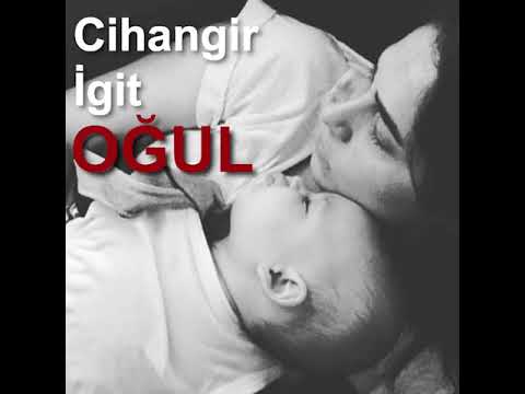 Cihangir igit /Oğul