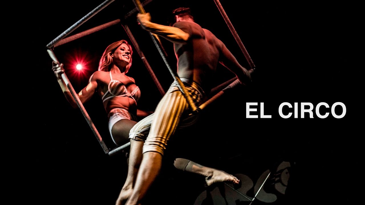 EL CIRCO night time entertainment - YouTube