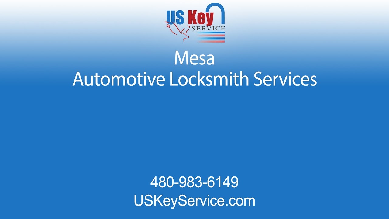 Mesa Auto Locksmith-US Key Service - YouTube