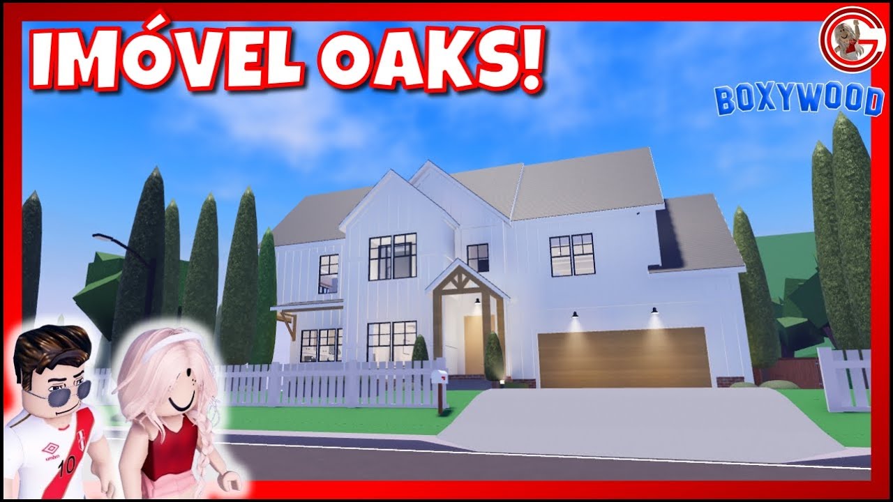 Boxywood RP - Imóvel Oaks! 🏡 [Roblox] [Canal da Geninho] - YouTube