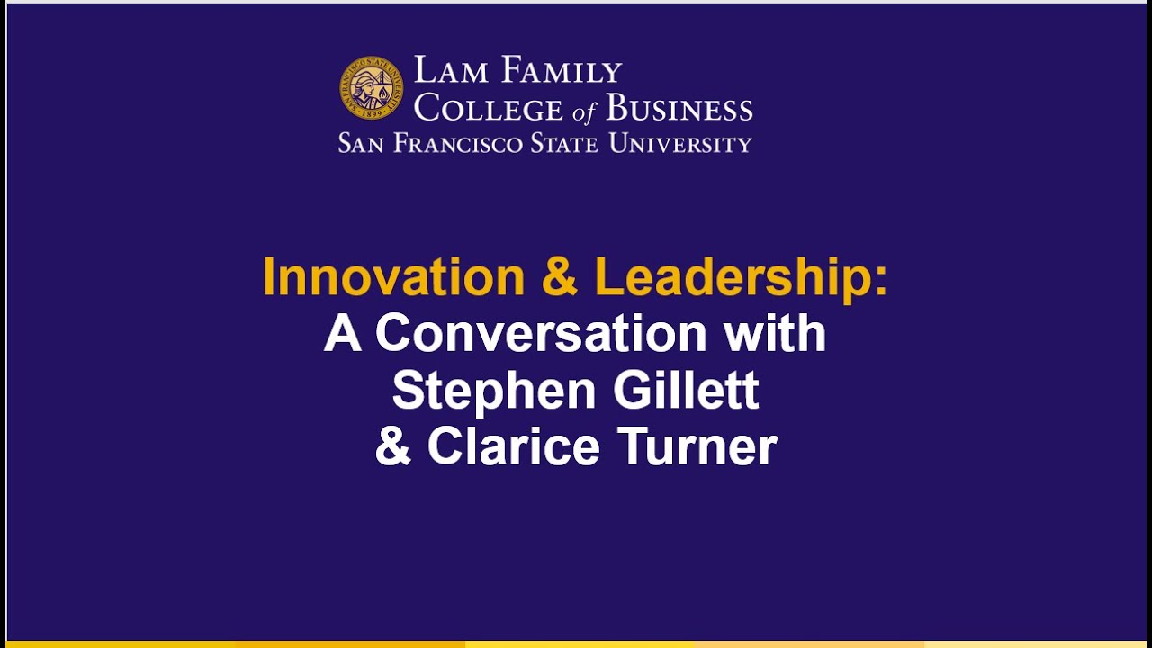 A Conversation on Innovation and Leadership with Alumni, Stephen ...