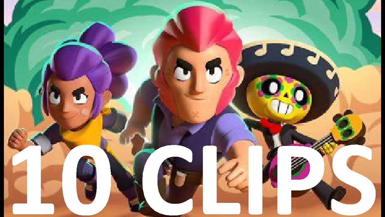 Brawl Stars 10 Cool Clips - YouTube