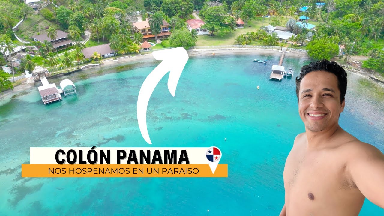 Un Paraíso de Panamá 🇵🇦 Visitando Colón Hospedaje, Actividades y Más ...
