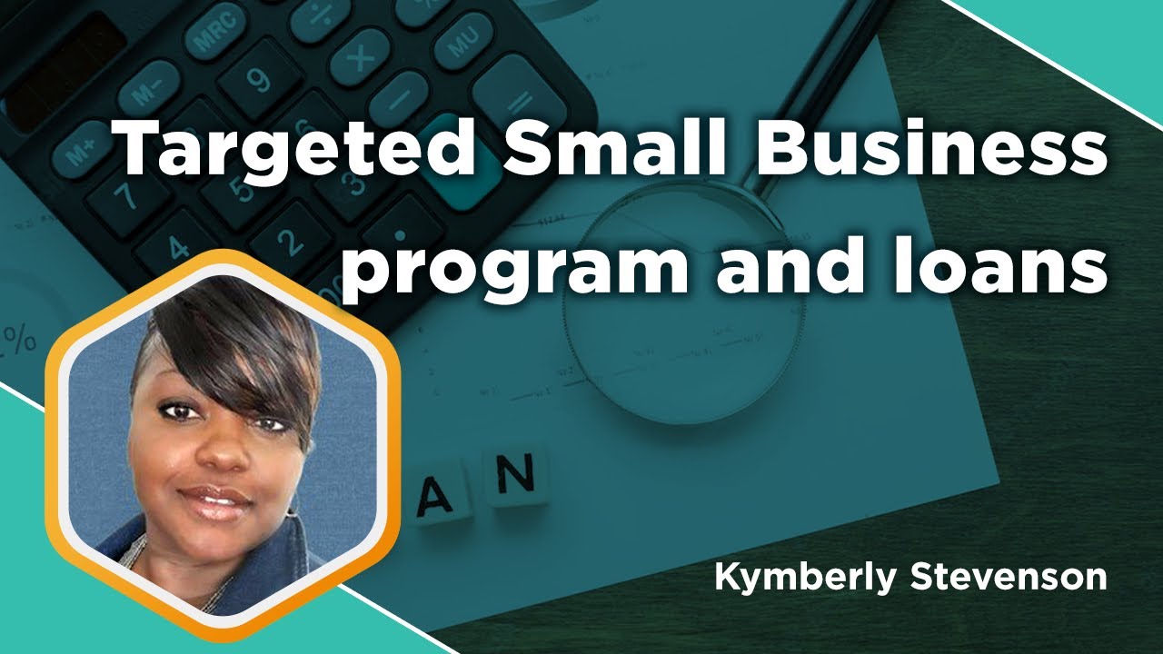 Leveraging Targeted Small Business Certification and Loan - YouTube