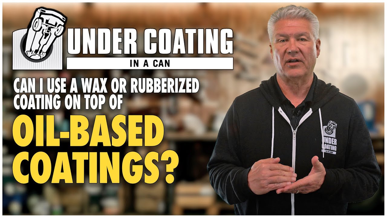 Can I Apply Wax Undercoating Over an Oil-Based Undercoating? - YouTube