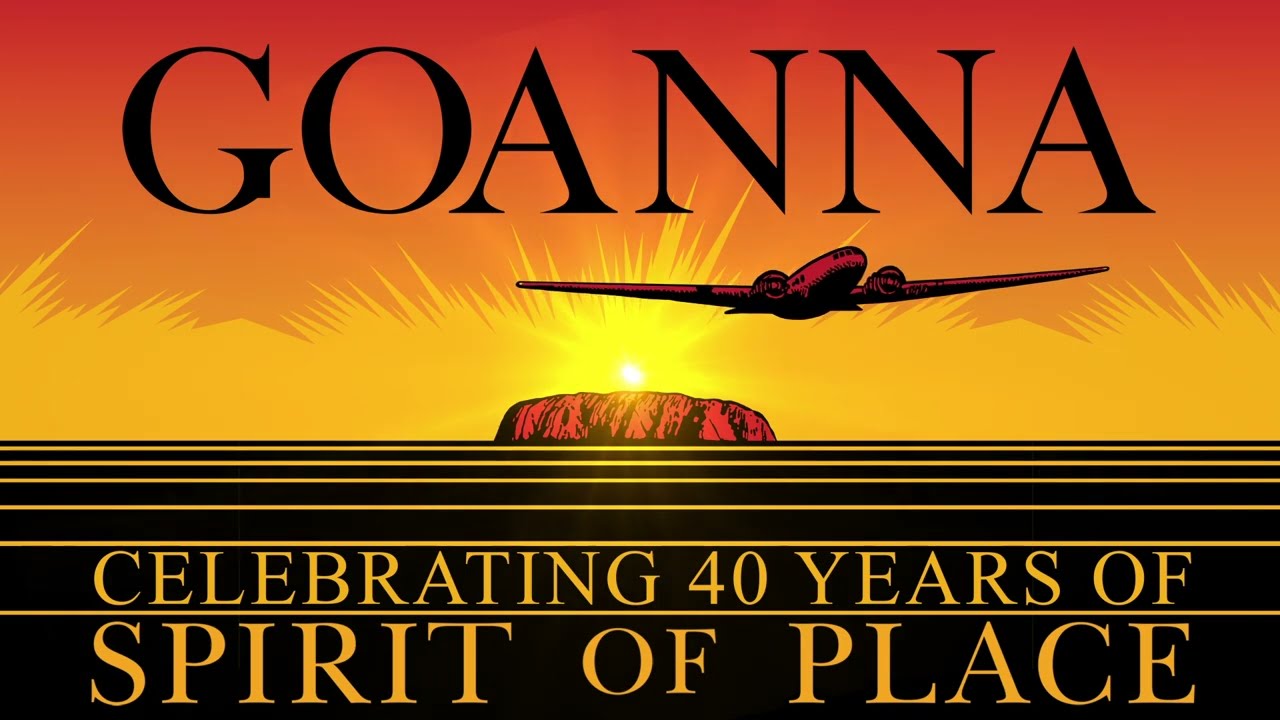 Goanna - Celebrating 40 Years of 'Spirit Of Place' - YouTube