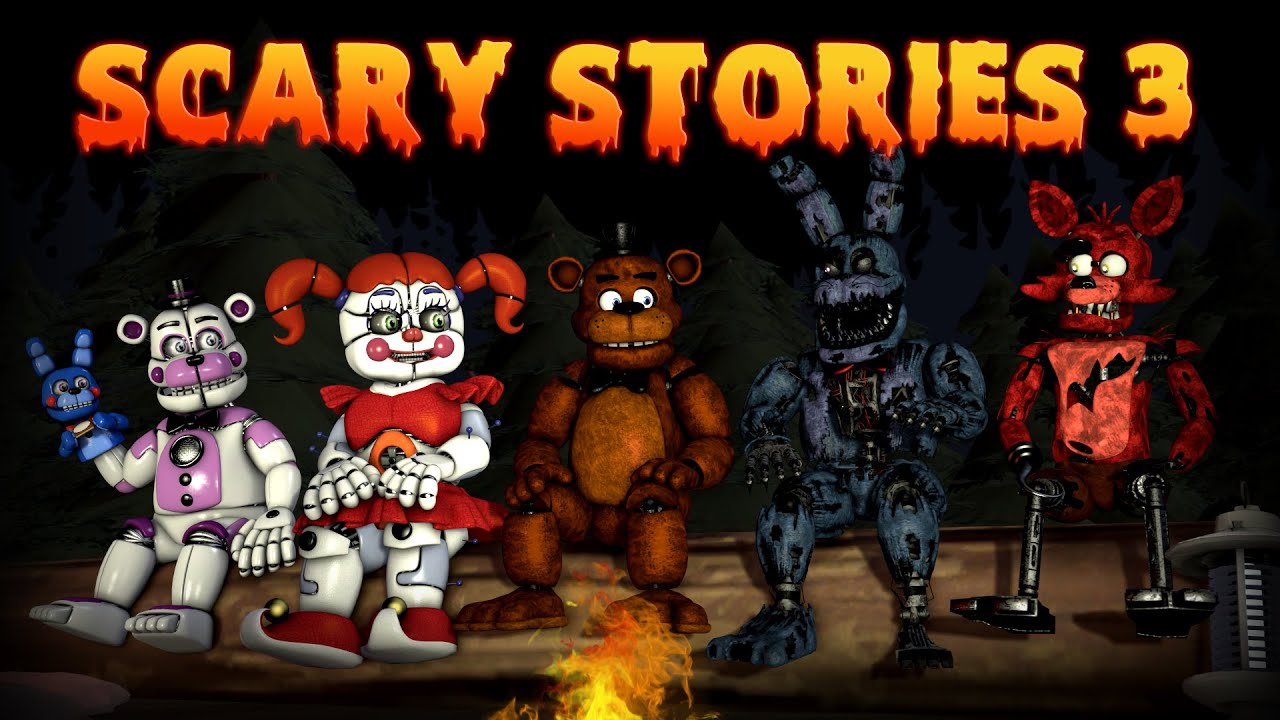 Freddy Fazbear and Friends "Scary Stories 3" - YouTube