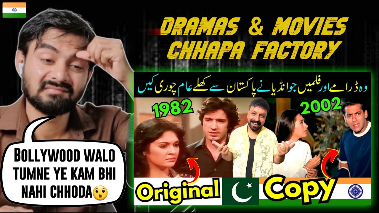 10 Indian Movies & Dramas Copied From Pakistan | Chhapa Factory Another ...