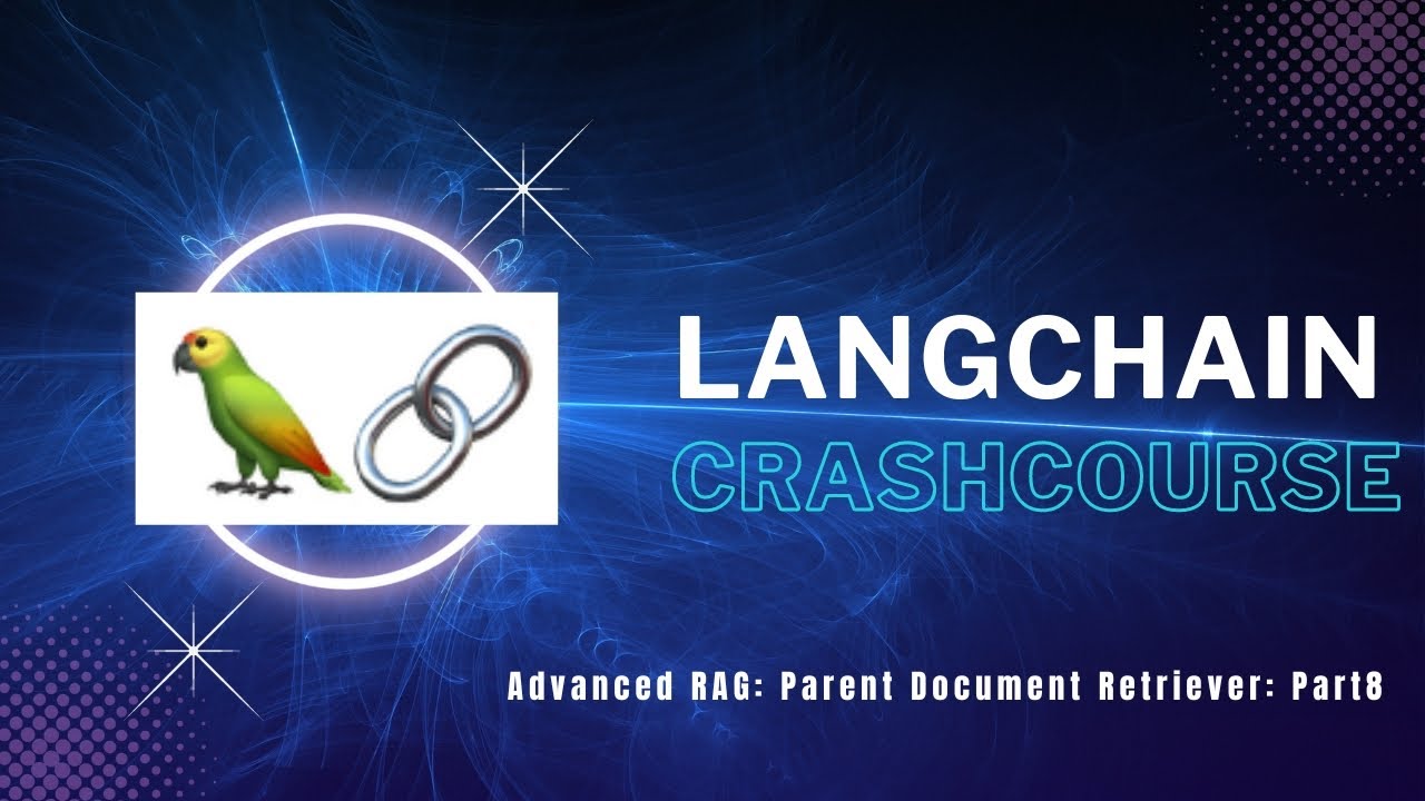 LangChain CrashCourse : Parent Document Retriever : Part 8 - YouTube