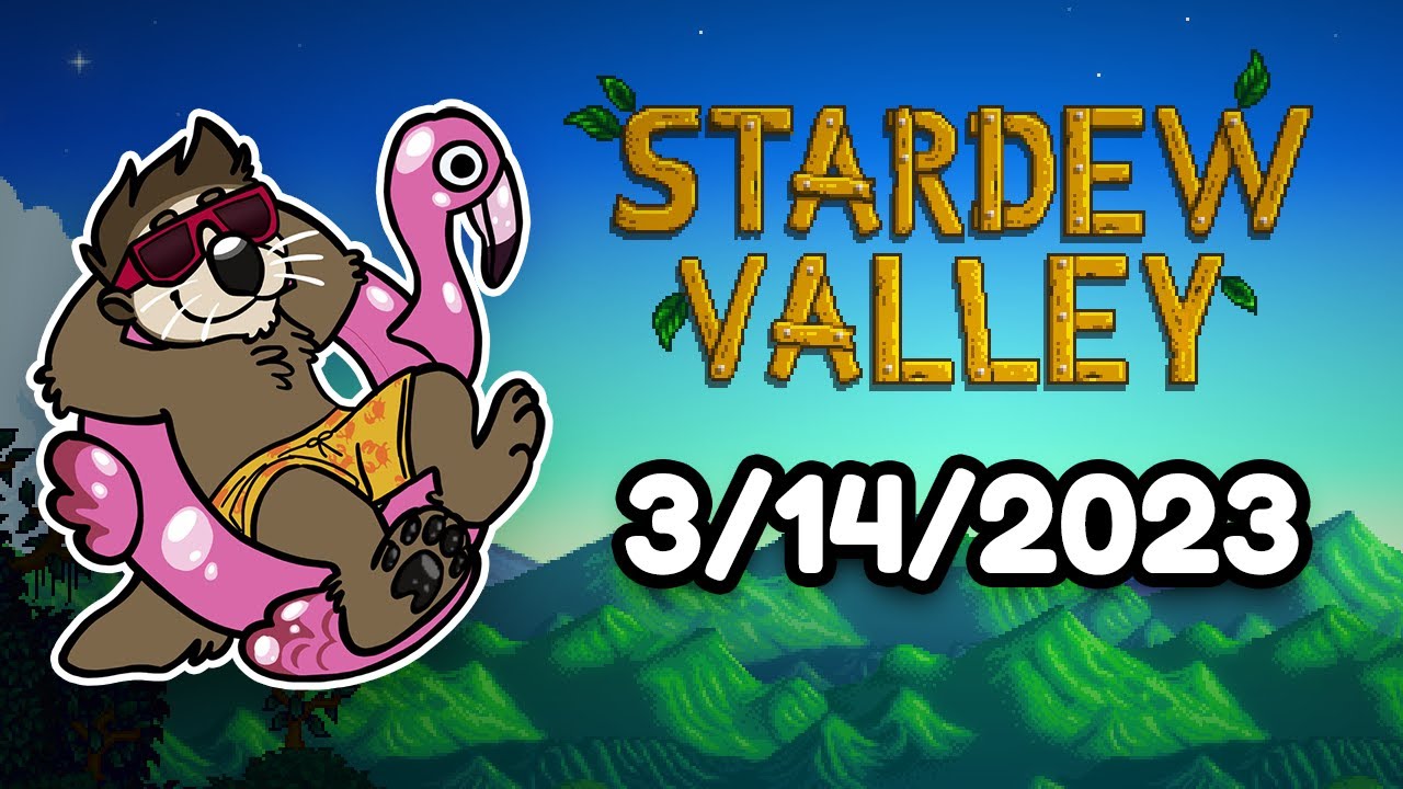 Stardew Valley #22 - March 14, 2023 - YouTube