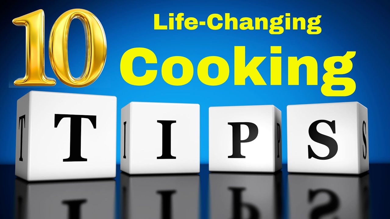 ️ 10 Life-Changing Cooking Tips EVERYONE Should Know | Cook Better ...