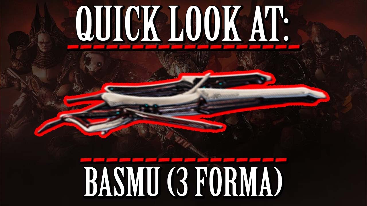 Warframe - Quick Look At: Basmu (3 Forma) - YouTube
