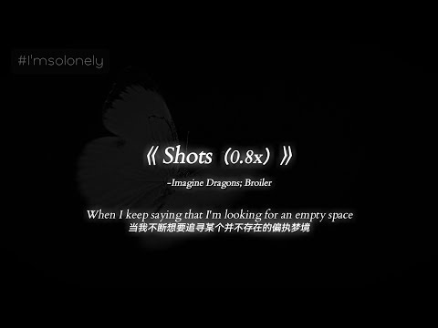 Shots (0.8x) - Imagine Dragons, Broiler Remix (Slow ver) || Hot tiktok/douyin song