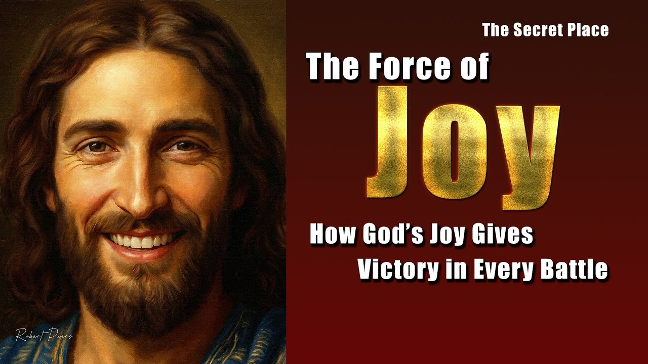 The Force of Joy How God’s Joy Gives Victory in Every Battle - YouTube