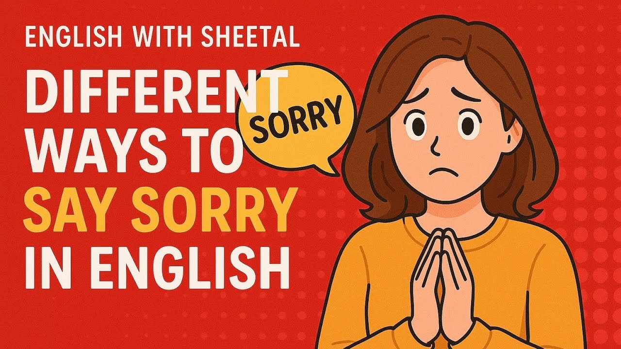 20 Different Ways to Say Sorry in English Apologize Like a Pro! - YouTube