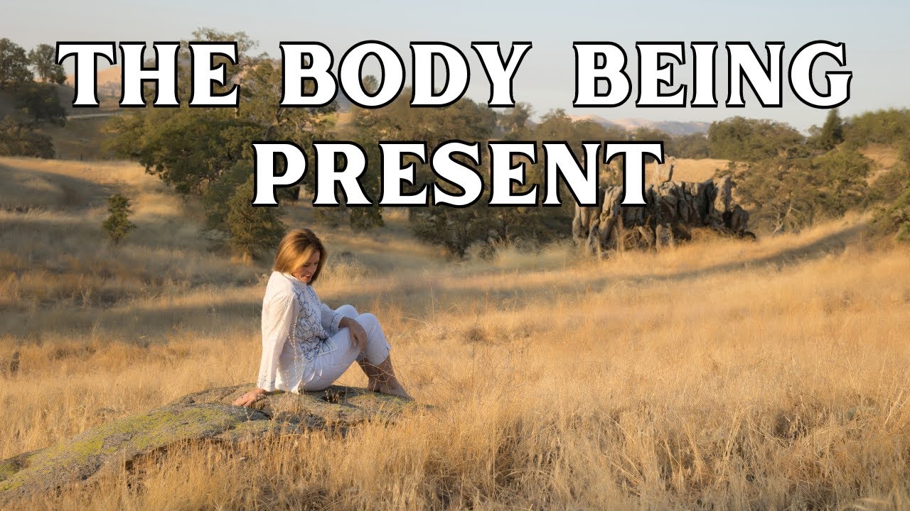 The Body Being Present | Body Health: Activate Your Unique Vibration ...