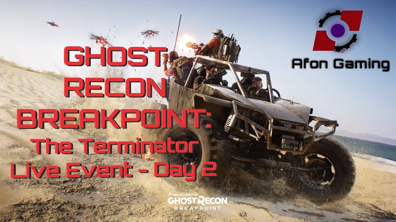 GHOST RECON BREAKPOINT | The Terminator Live Event - Day 2 - YouTube