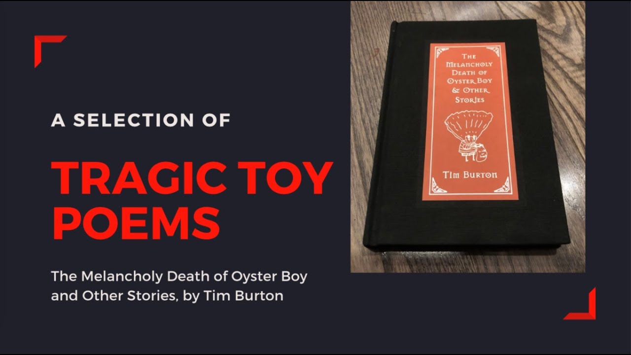 Tragic Toy Poems | Tim Burton | Melancholy death of Oyster Boy - YouTube