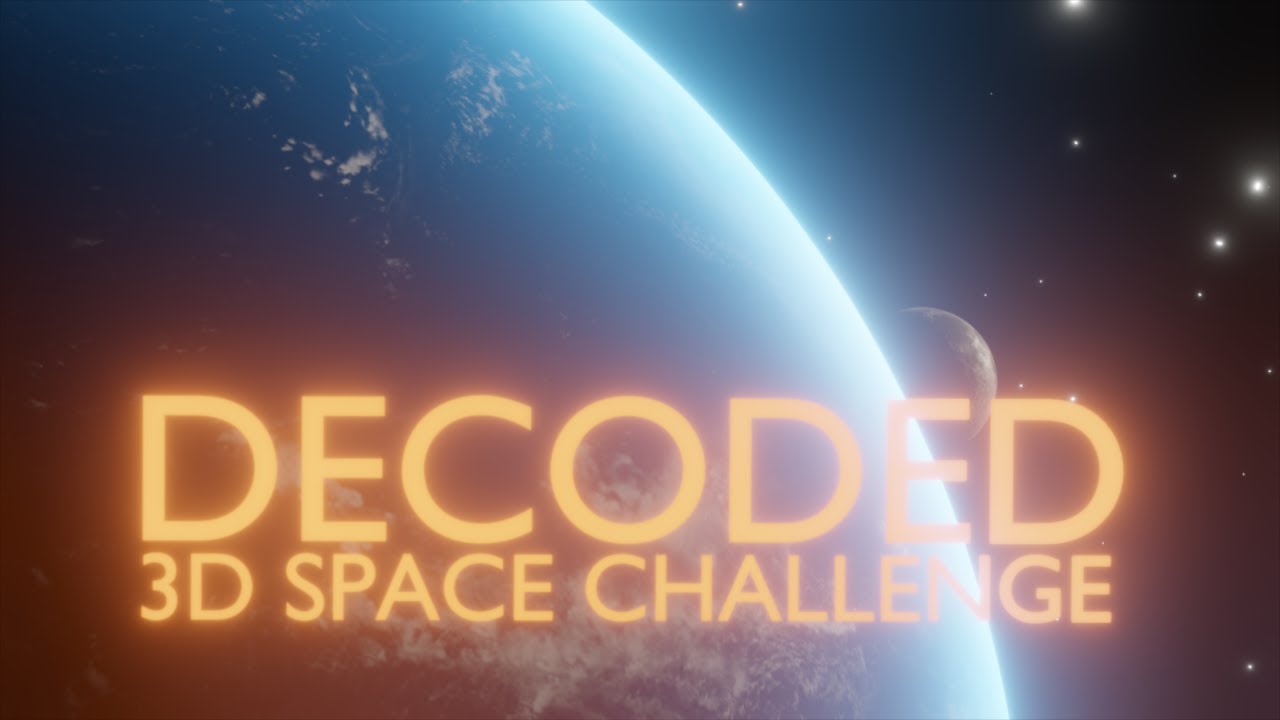 Decoded 3D Space Challenge Entry - August 2022 - YouTube