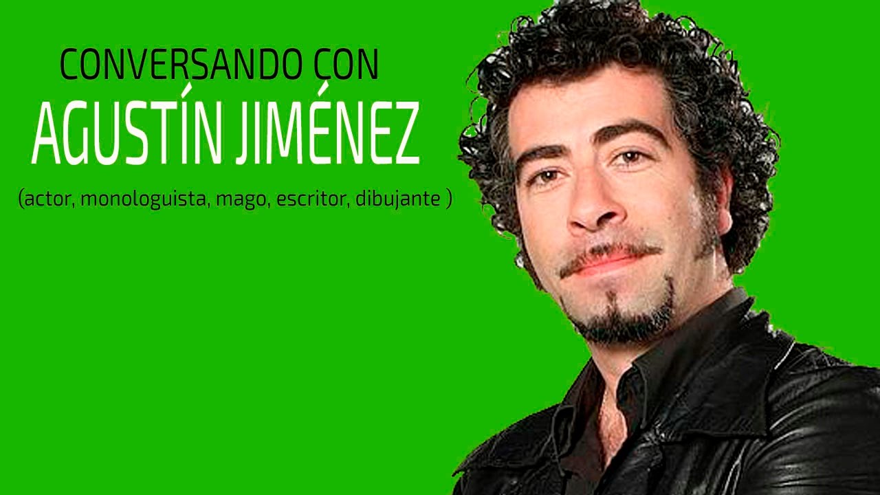 CONVERSANDO CON AGUSTÍN JIMENEZ - YouTube
