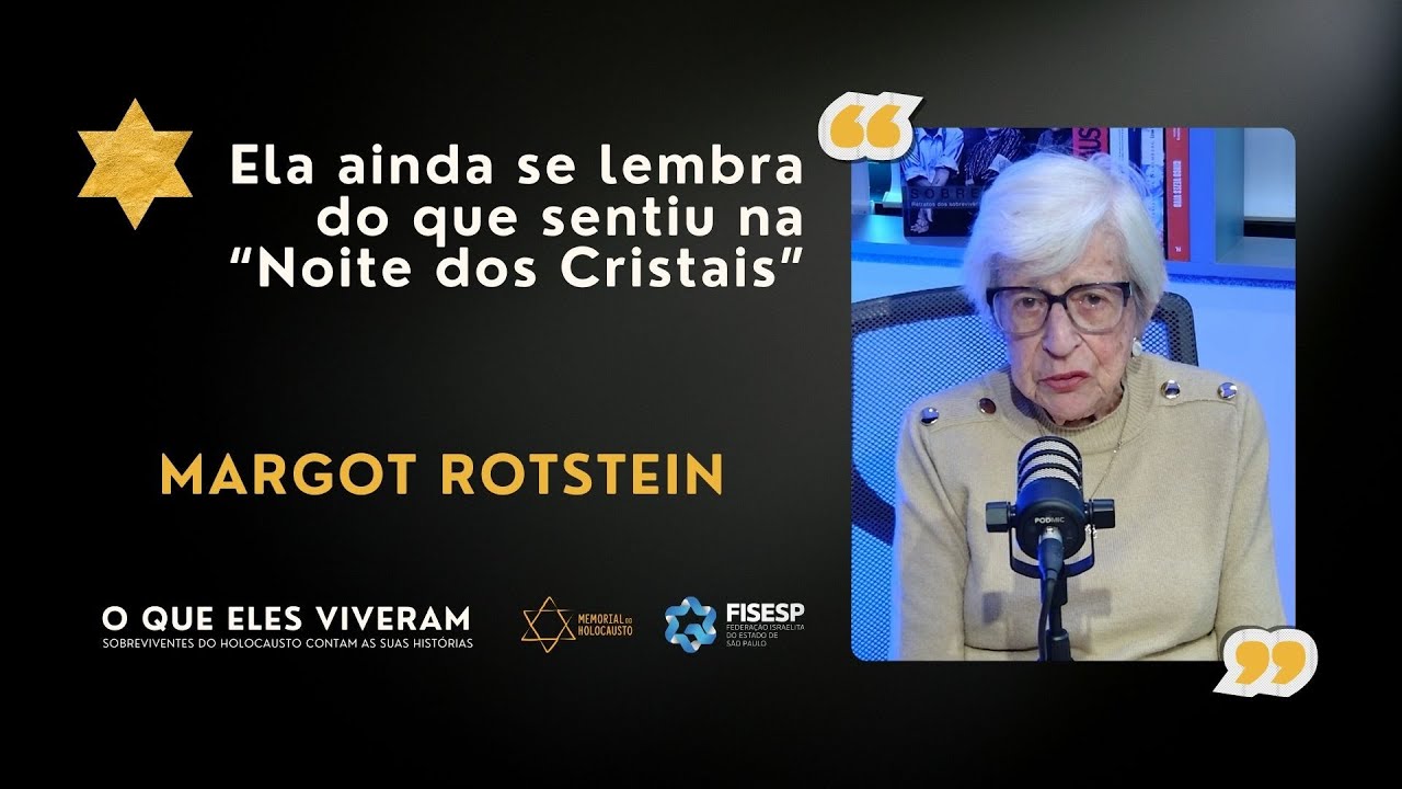 Margot Bina Rotstein - Sobrevivente do Holocausto | O que eles viveram ...