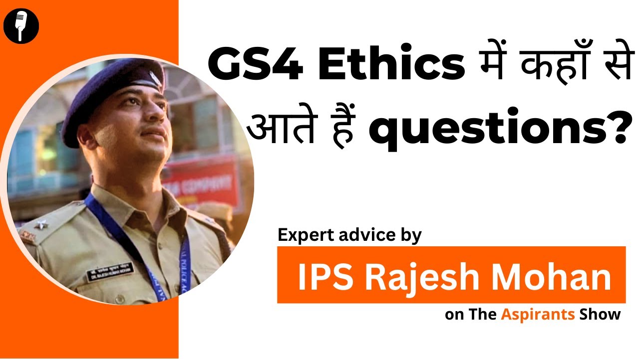 How to prepare for #UPSC Mains GS Ethics? | Learn from GS4 Topper | IPS ...
