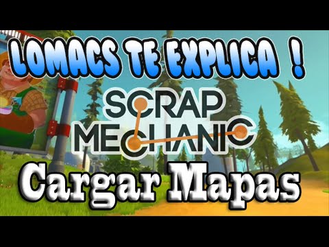 [SCRAP MECHANIC] COMO INSTALAR MAPAS Y USO DE LA WORKSHOP. PleyMoar ...