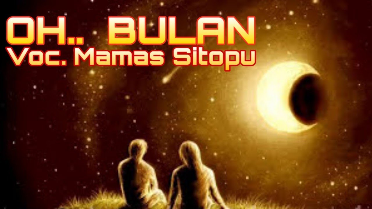 Simalungun Oh.. Bulan - Mamas Sitopu - YouTube