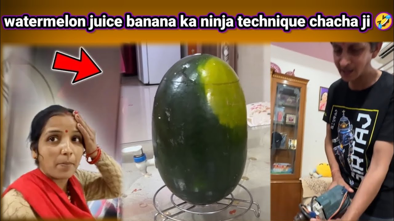 watermelon juice banane ka Ninja technic chacha ji 🤣||sourav joshi ...