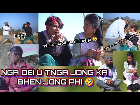 NGA DEI U TNGA JONG KA BHEN JONG PHI 🤣//Madiang entertainment Group funny video 🤣🤣))