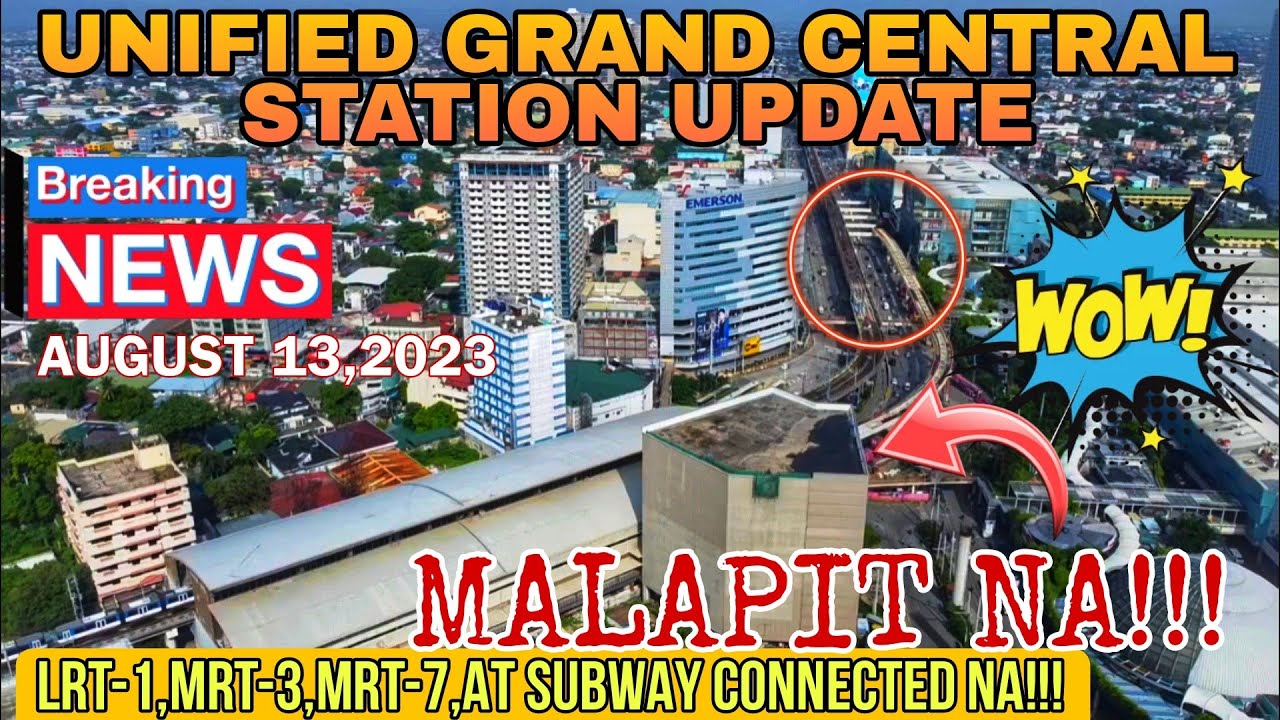 UNIFIED GRAND CENTRAL STATION UPDATE AUGUST 13, 2023 - YouTube