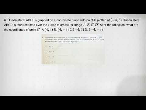 6. Quadrilateral ABCDis graphed on a coordinate plane with point C ...