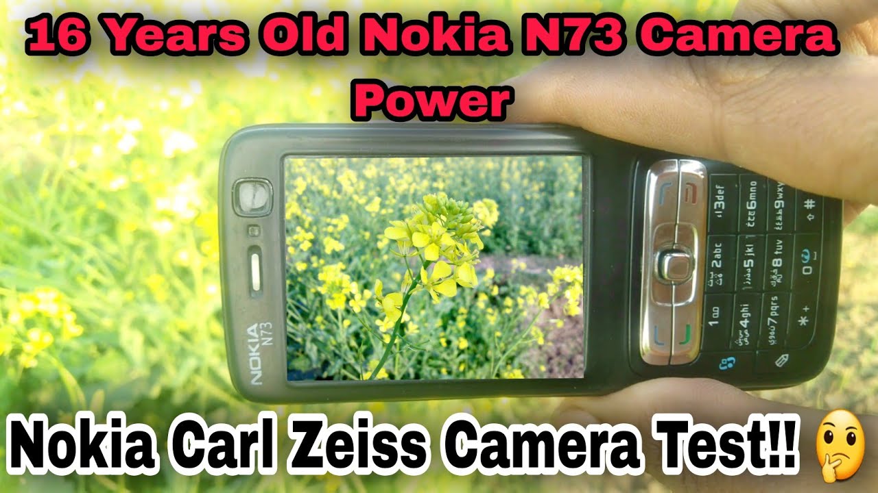 16 Yers Old Nokia N73 Camera Power || Nokia N73 Carl Zeiss Camera ...