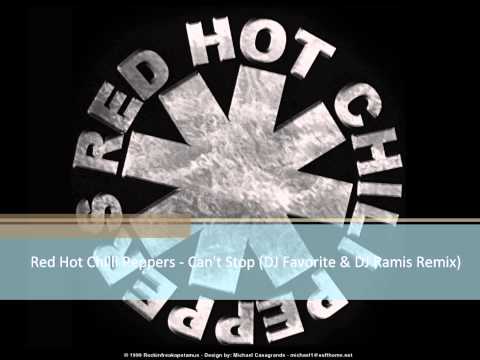 Red Hot Chilli Peppers   Can't stop DJ Favorite & DJ Ramis Remix)