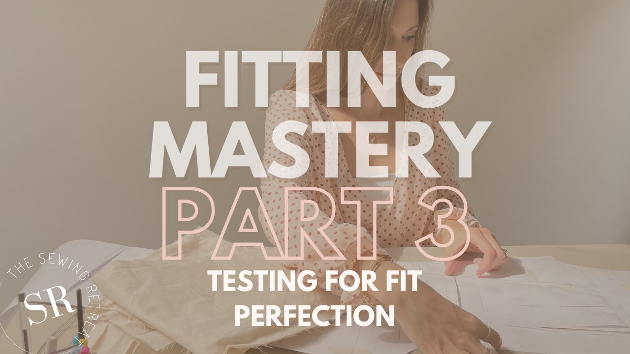 Fitting Mastery Part 3: Testing for Fit Perfection | Identify and Fix ...