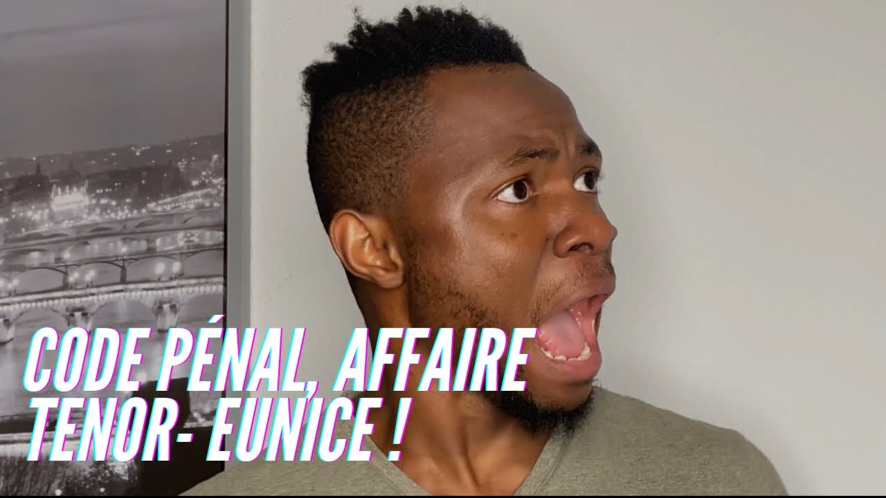 NGOKO- CODE PÉNAL | AFFAIRE TENOR EUNICE| AVEC FRITZ - YouTube