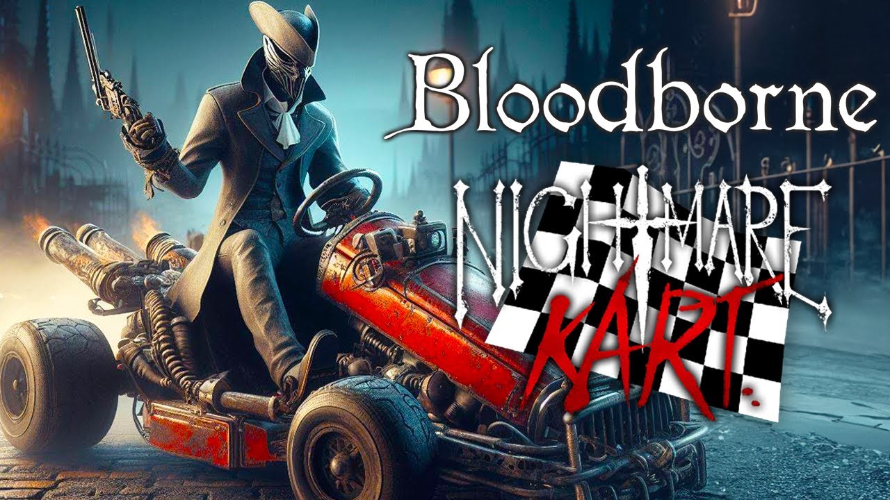 BLOODBORNE KART - ELE EXISTE MESMO 🤯 (Nightmare Kart) - YouTube
