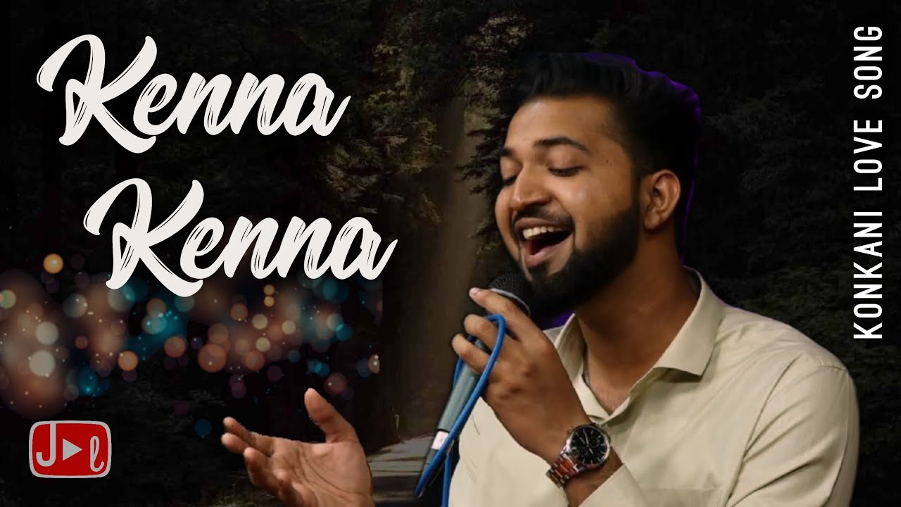 Kenna Kenna - Kevin Misquith 🌹Konkani Love Song On Gayan Ani Go'zali | Jason Lobo - YouTube Music