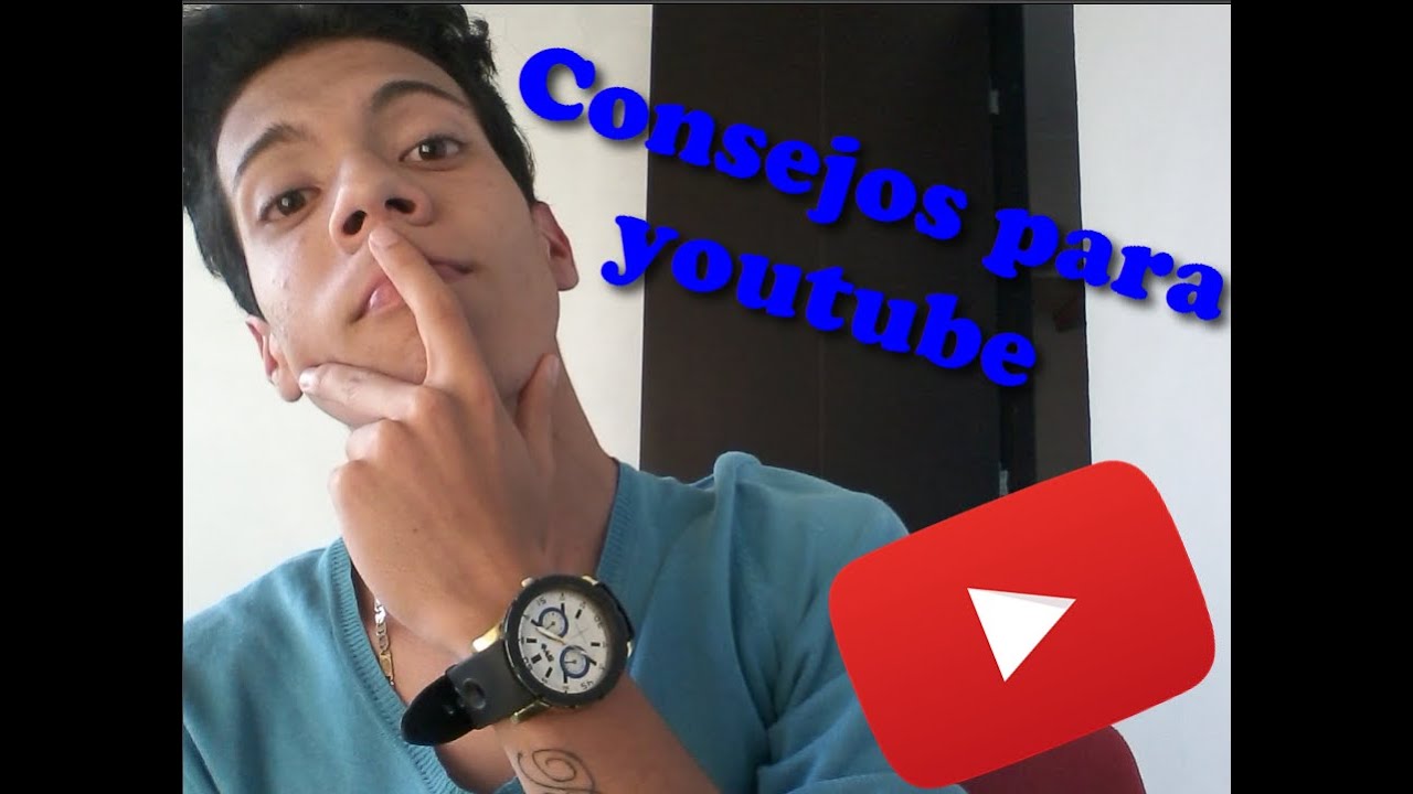 Consejos para YouTube | Johan Moncada - YouTube