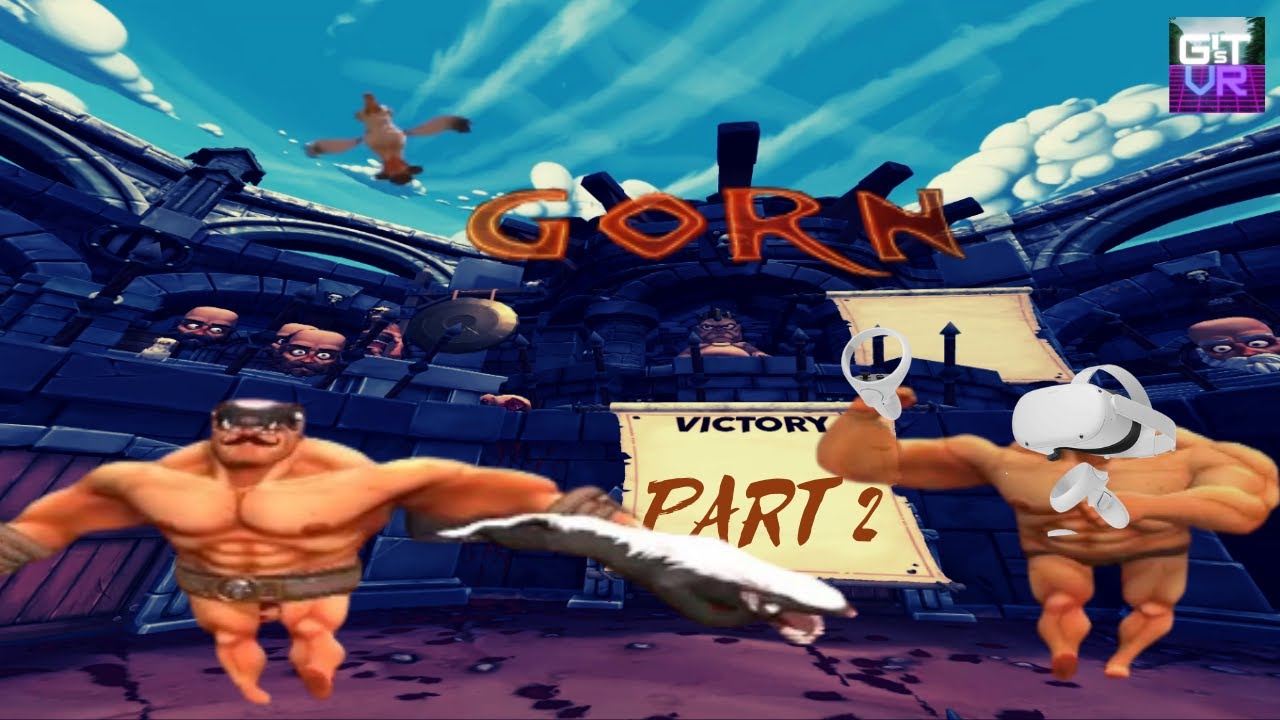 Gorn Oculus Quest 2 Part 2 | Gamer's Tale VR - YouTube